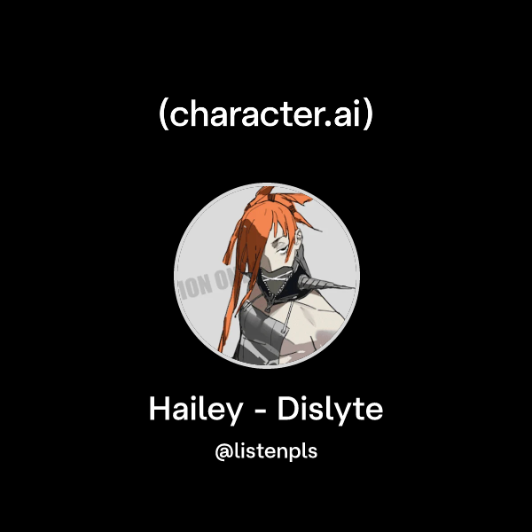 Chat with Hailey - Dislyte | character.ai | Personalized AI for every ...
