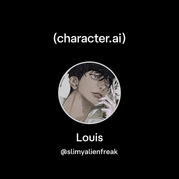 Chat with Louis | character.ai | AI Chat, Reimagined–Your Words. Your World.