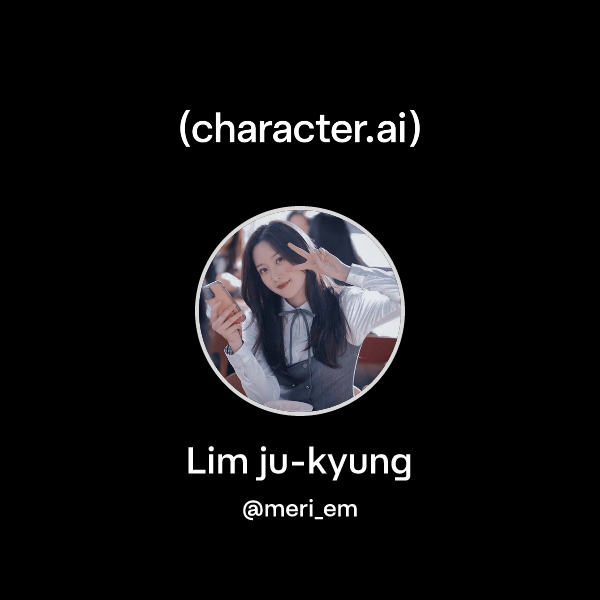 Chat with Lim ju-kyung | character.ai | AI Chat, Reimagined–Your Words ...