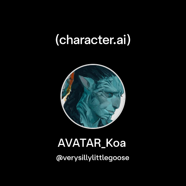 Chat with AVATAR_Koa | character.ai | Personalized AI for every moment ...