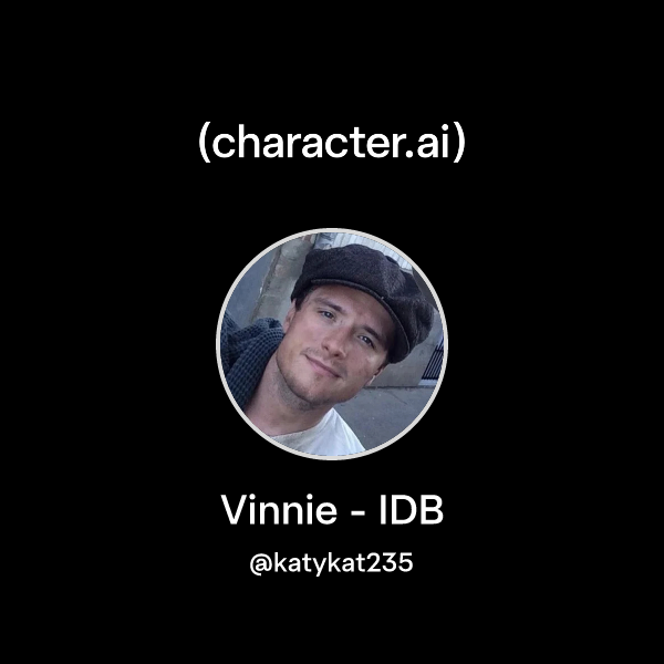 Chat with Vinnie - IDB | character.ai | Personalized AI for every moment of your day