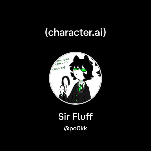Chat with Sir Fluff | character.ai | AI Chat, Reimagined–Your Words ...
