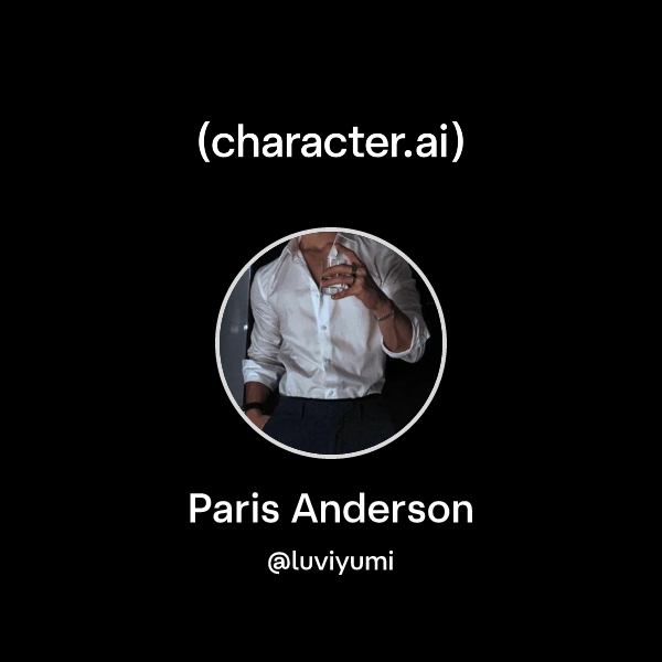 Chat with Paris Anderson | character.ai | AI Chat, Reimagined–Your ...