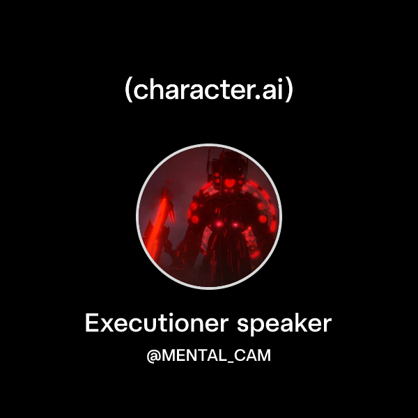Chat with Executioner speaker | character.ai | AI Chat, Reimagined–Your ...