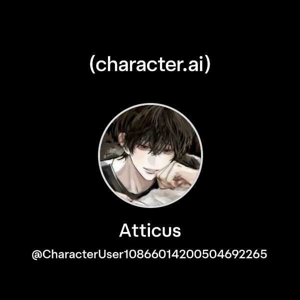 Chat with Atticus | character.ai | AI Chat, Reimagined–Your Words. Your ...
