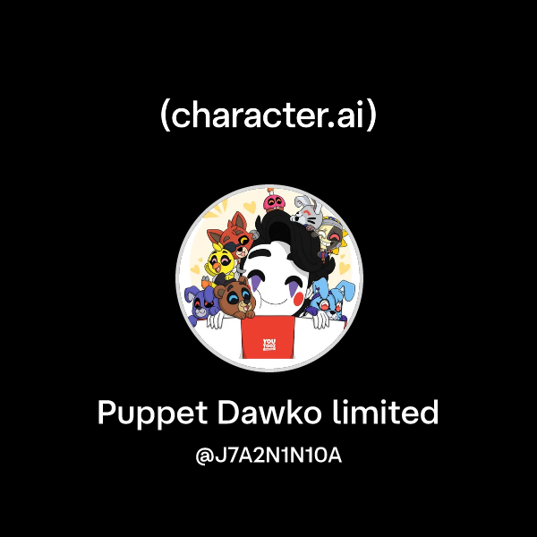 Chat with Puppet Dawko limited | character.ai | Personalized AI for ...