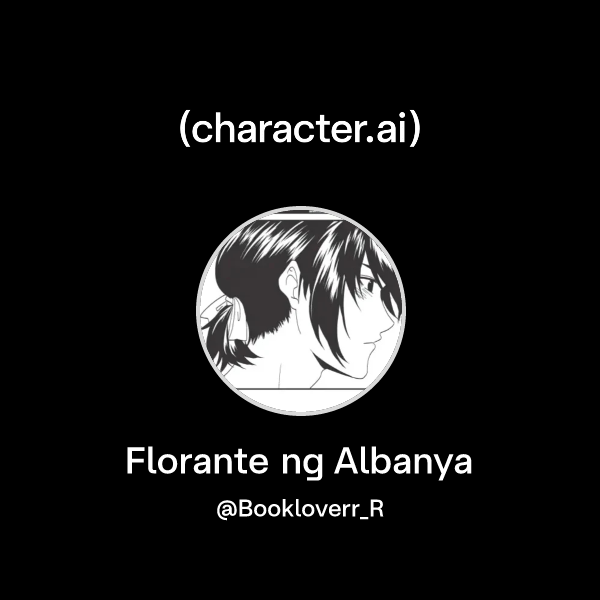 Chat with Florante ng Albanya | character.ai | Personalized AI for ...