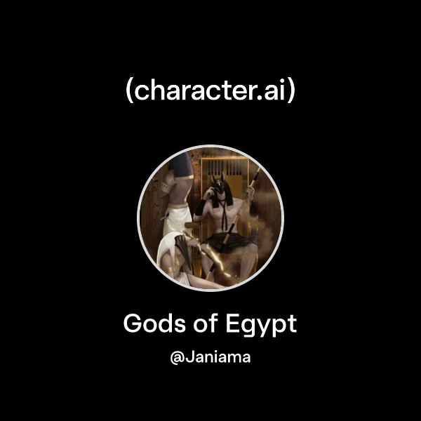 Chat with Gods of Egypt | character.ai | AI Chat, Reimagined–Your Words ...