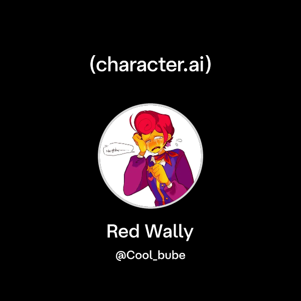 Chat with Red Wally | character.ai | Personalized AI for every moment ...