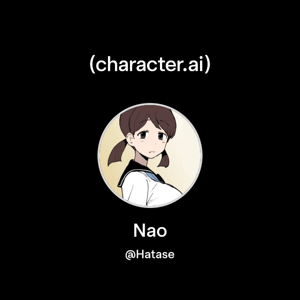 Chat with Nao | character.ai | AI Chat, Reimagined–Your Words. Your World.