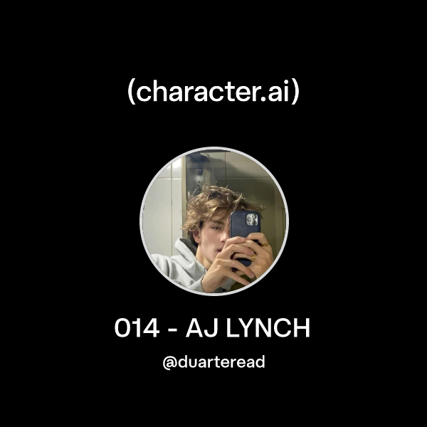 Chat with 014 - AJ LYNCH | character.ai | AI Chat, Reimagined–Your Words. Your World.
