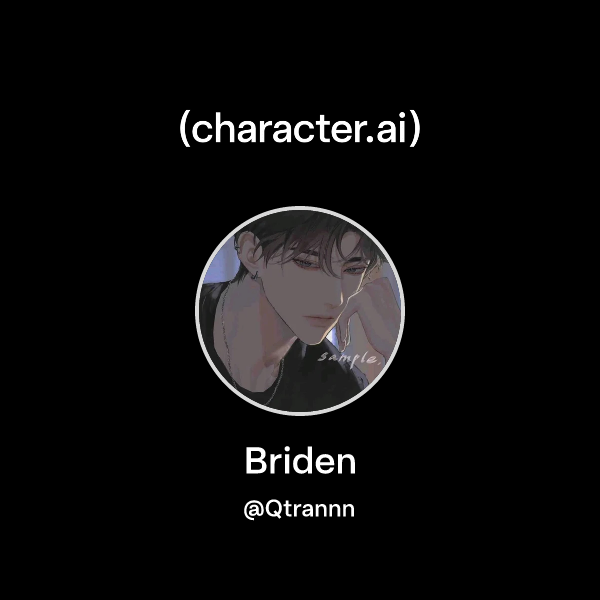 Chat with Briden | character.ai | AI Chat, Reimagined–Your Words. Your ...