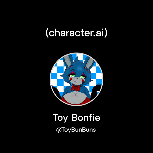 Chat with Toy Bonfie | character.ai | AI Chat, Reimagined–Your Words ...