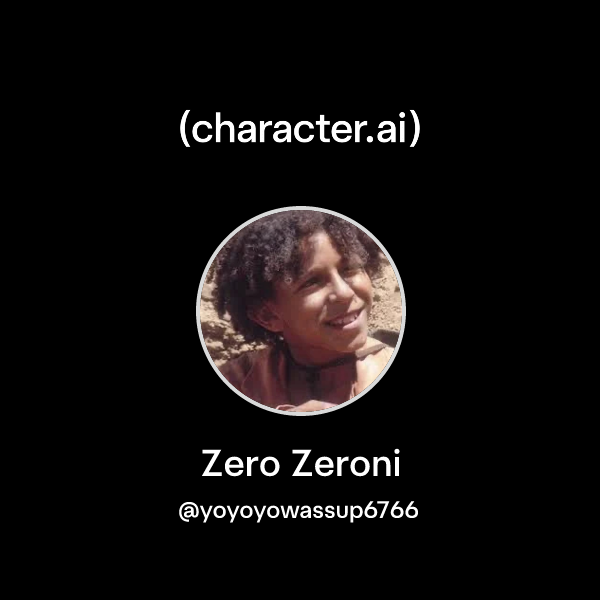 Chat with Zero Zeroni | character.ai | AI Chat, Reimagined–Your Words ...