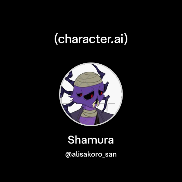 Chat with Shamura | character.ai | Personalized AI for every moment of ...