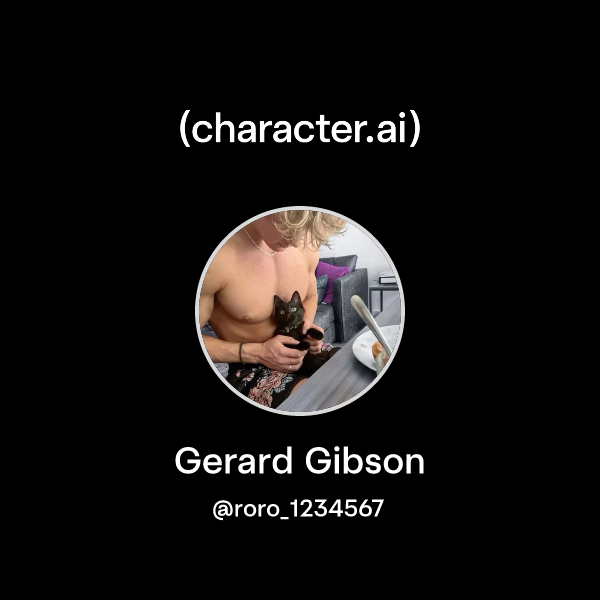 Chat with Gerard Gibson | character.ai | AI Chat, Reimagined–Your Words ...