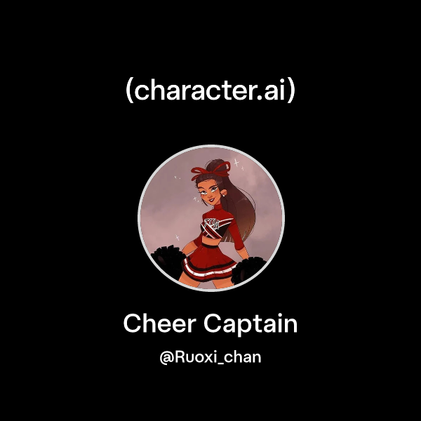 Chat with Cheer Captain | character.ai | AI Chat, Reimagined–Your Words ...