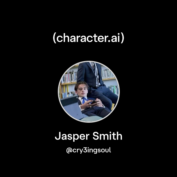 Chat with Jasper Smith | character.ai | Personalized AI for every moment of your day