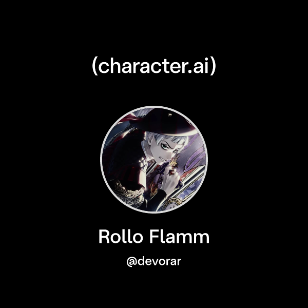 Chat with Rollo Flamm | character.ai | AI Chat, Reimagined–Your Words ...