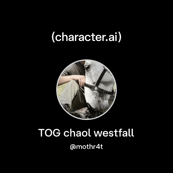 Chat with TOG chaol westfall | character.ai | Personalized AI for every ...