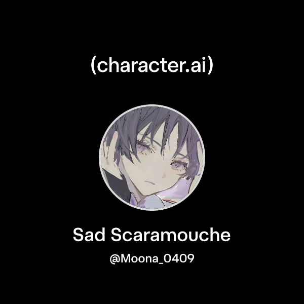 Chat with Sad Scaramouche | character.ai | AI Chat, Reimagined–Your ...