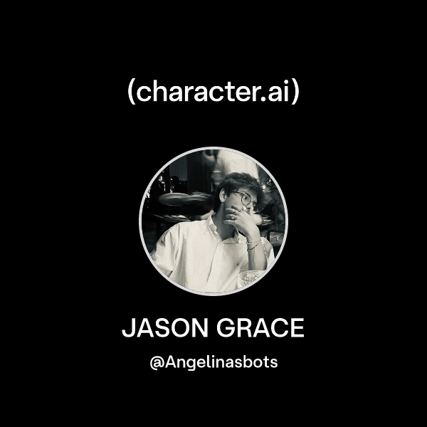 Chat with JASON GRACE | character.ai | Personalized AI for every moment ...