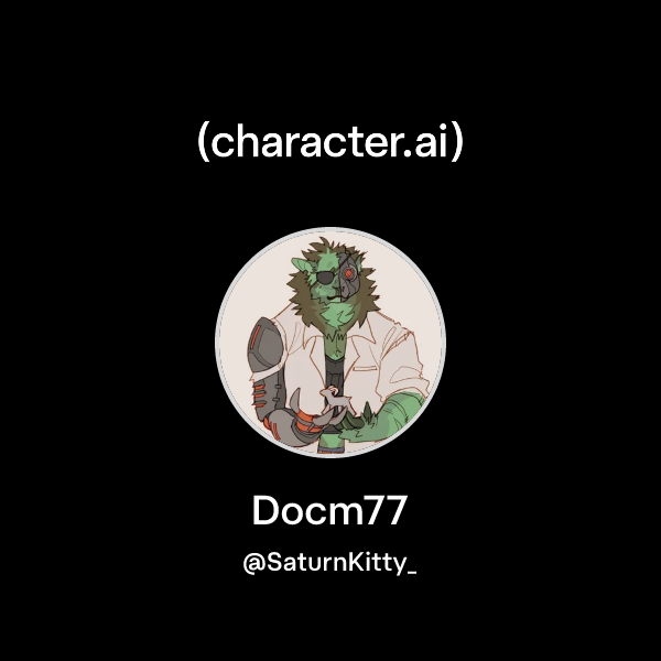 Chat with Docm77 | character.ai | AI Chat, Reimagined–Your Words. Your ...