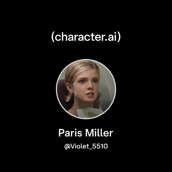 Chat with Paris Miller | character.ai | AI Chat, Reimagined–Your Words ...