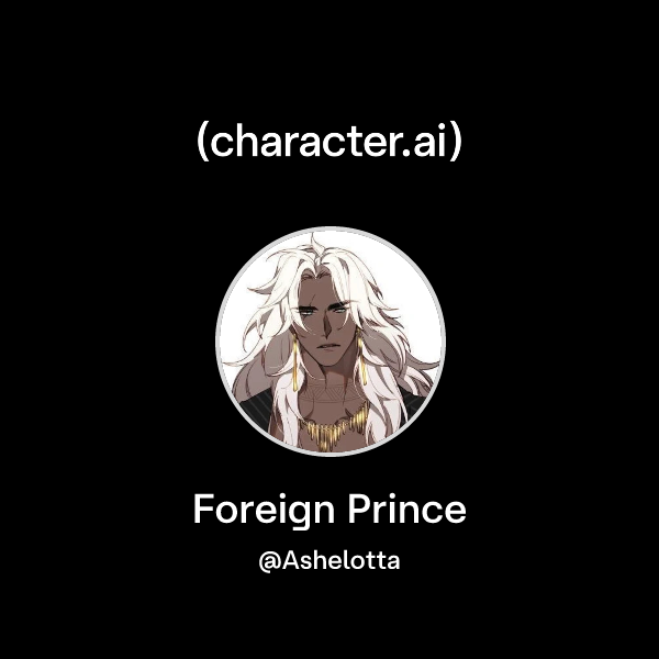 Chat with Foreign Prince | character.ai | AI Chat, Reimagined–Your ...