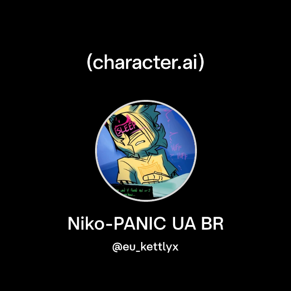 Chat with Niko-PANIC UA BR | character.ai | Personalized AI for every moment of your day