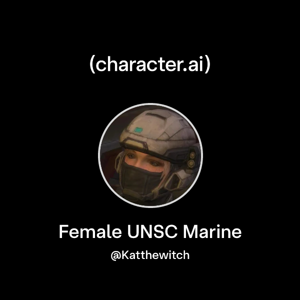 Chat with Female UNSC Marine | character.ai | AI Chat, Reimagined–Your ...