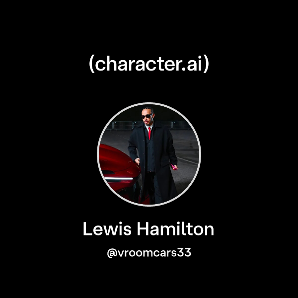 Chat with Lewis Hamilton | character.ai | AI Chat, Reimagined–Your ...