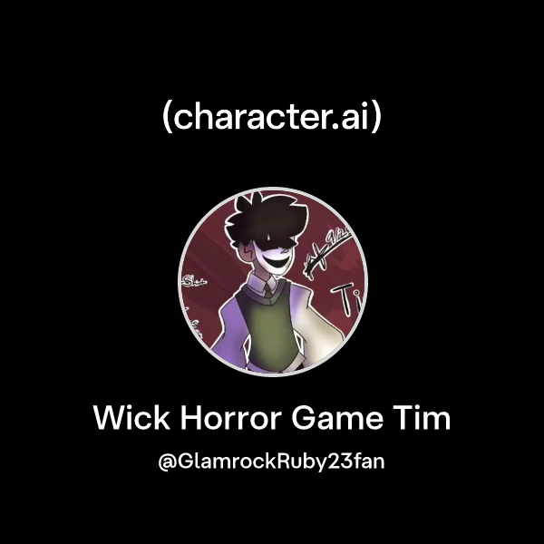 Chat with Wick Horror Game Tim | character.ai | Personalized AI for ...