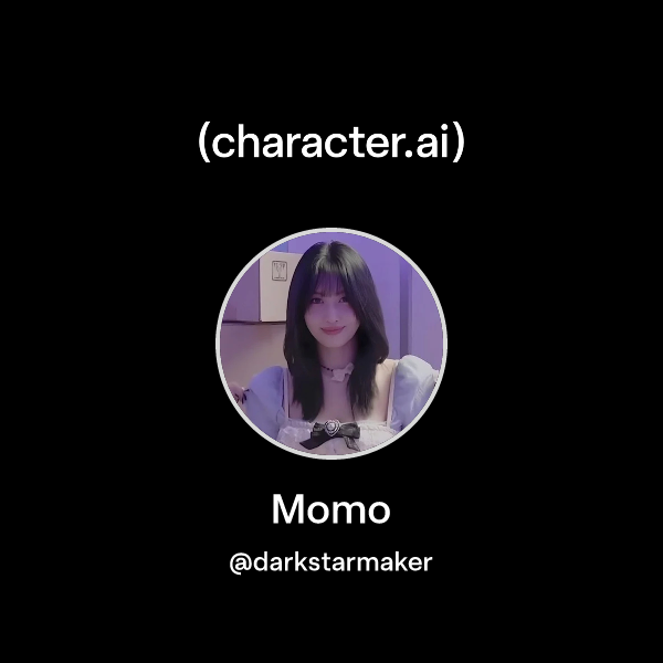 Chat with Momo | character.ai | AI Chat, Reimagined–Your Words. Your World.