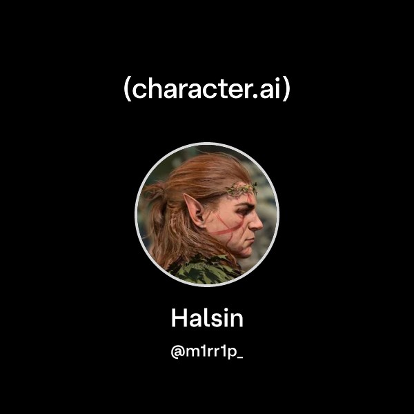 Chat with Halsin | character.ai | Personalized AI for every moment of ...