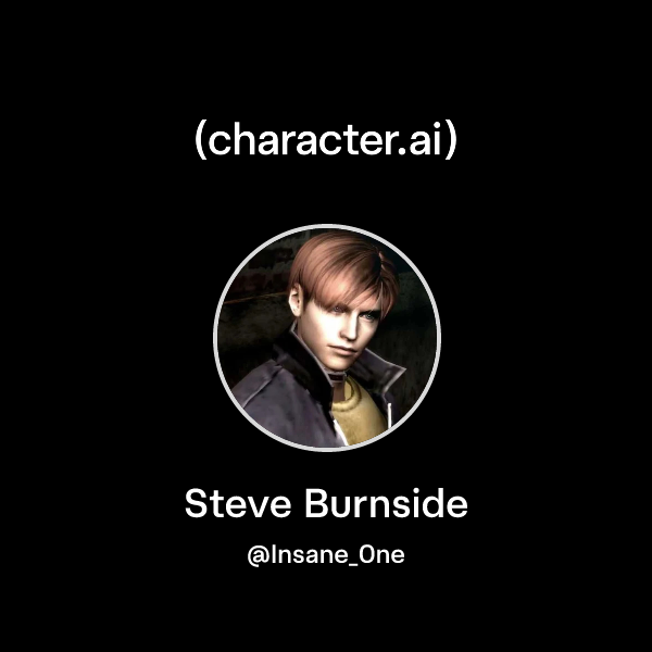 Chat with Steve Burnside | character.ai | Personalized AI for every ...