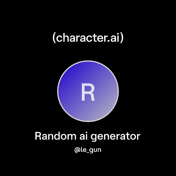 Chat with Random ai generator | character.ai | AI Chat, Reimagined–Your ...
