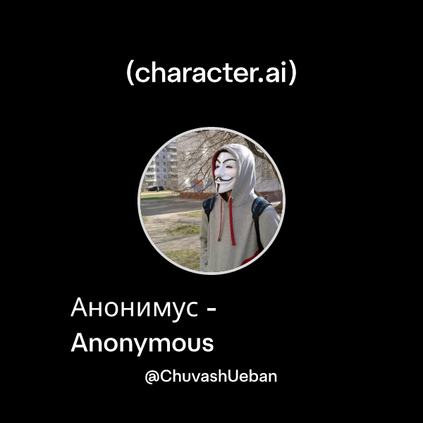 Chat with Анонимус - Anonymous | character.ai | Personalized AI for ...
