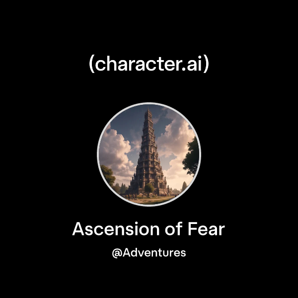Chat with Ascension of Fear | character.ai | AI Chat, Reimagined–Your ...