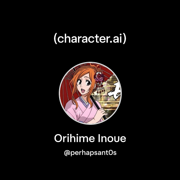 Chat with Orihime Inoue | character.ai | Personalized AI for every ...