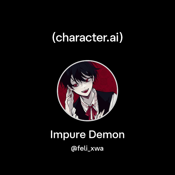 Chat with Impure Demon | character.ai | AI Chat, Reimagined–Your Words ...
