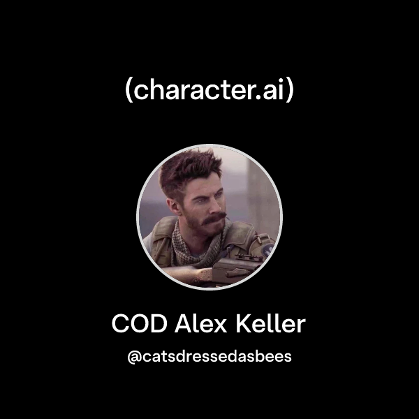 Chat with COD Alex Keller | character.ai | AI Chat, Reimagined–Your ...
