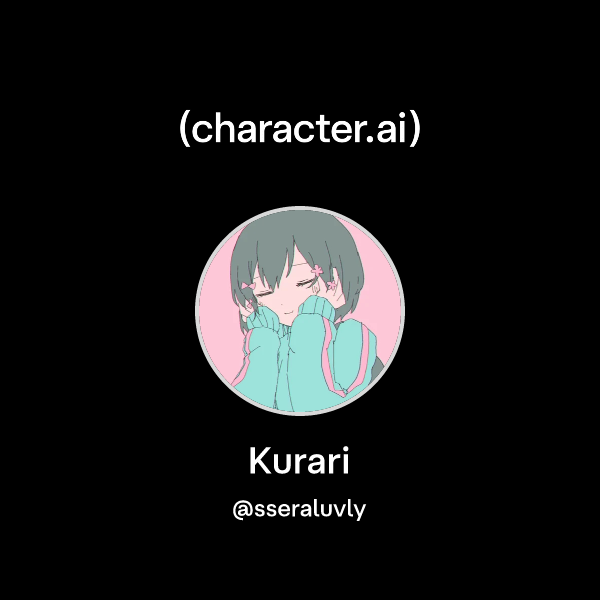 Chat with Kurari | character.ai | Personalized AI for every moment of ...