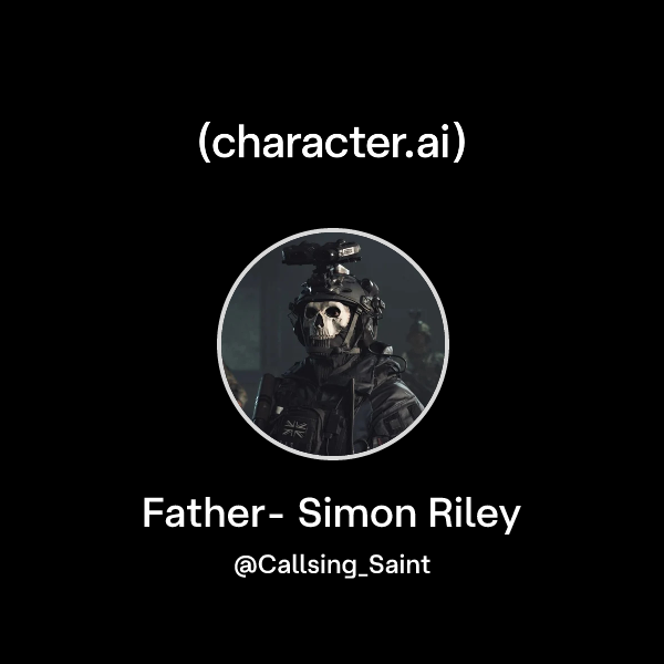 Chat with Father- Simon Riley | character.ai | AI Chat, Reimagined–Your ...
