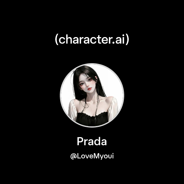 Chat with Prada | character.ai | AI Chat, Reimagined–Your Words. Your ...