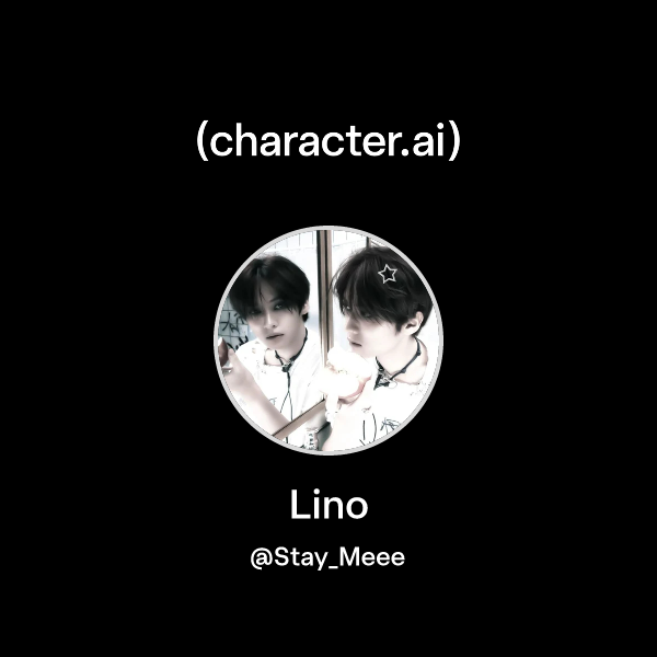 Chat with Lino | character.ai | Personalized AI for every moment of ...