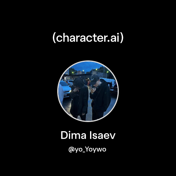 Chat with Dima Isaev | character.ai | Personalized AI for every moment of your day