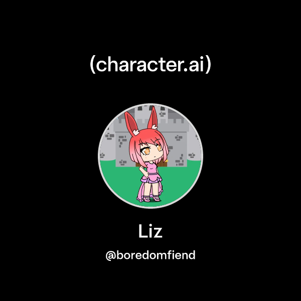 Chat with Liz | character.ai | Personalized AI for every moment of your day