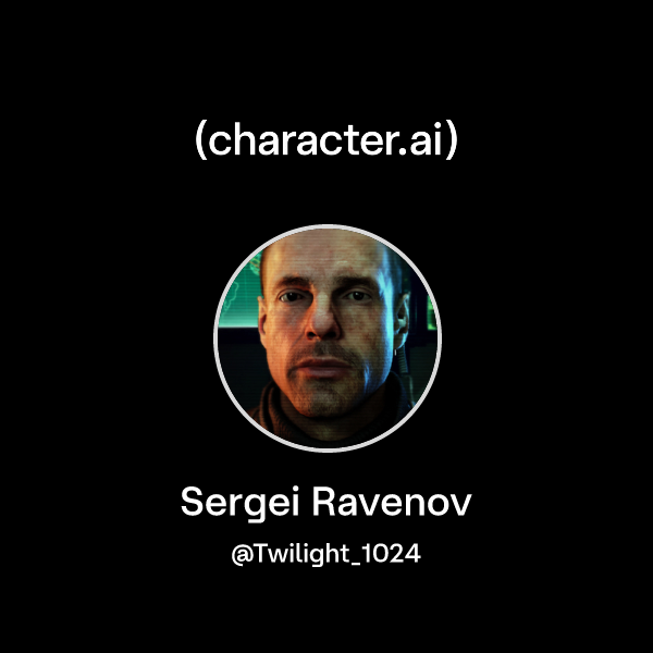 Chat with Sergei Ravenov | character.ai | Personalized AI for every ...