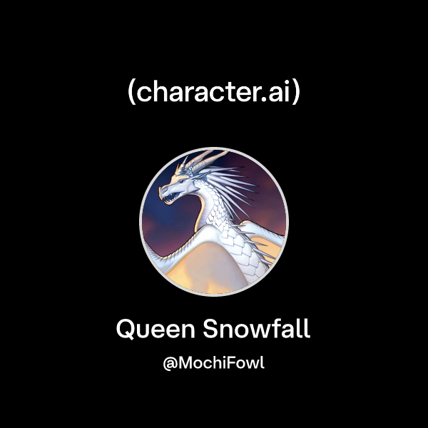 Chat with Queen Snowfall | character.ai | AI Chat, Reimagined–Your Words. Your World.